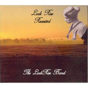 The Lark Rise Band - Lark Rise Revisited CD